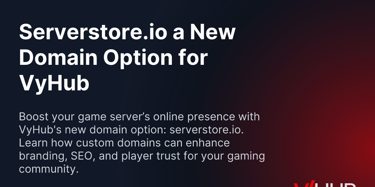 Serverstore.io a New Domain Option for VyHub - VyHub