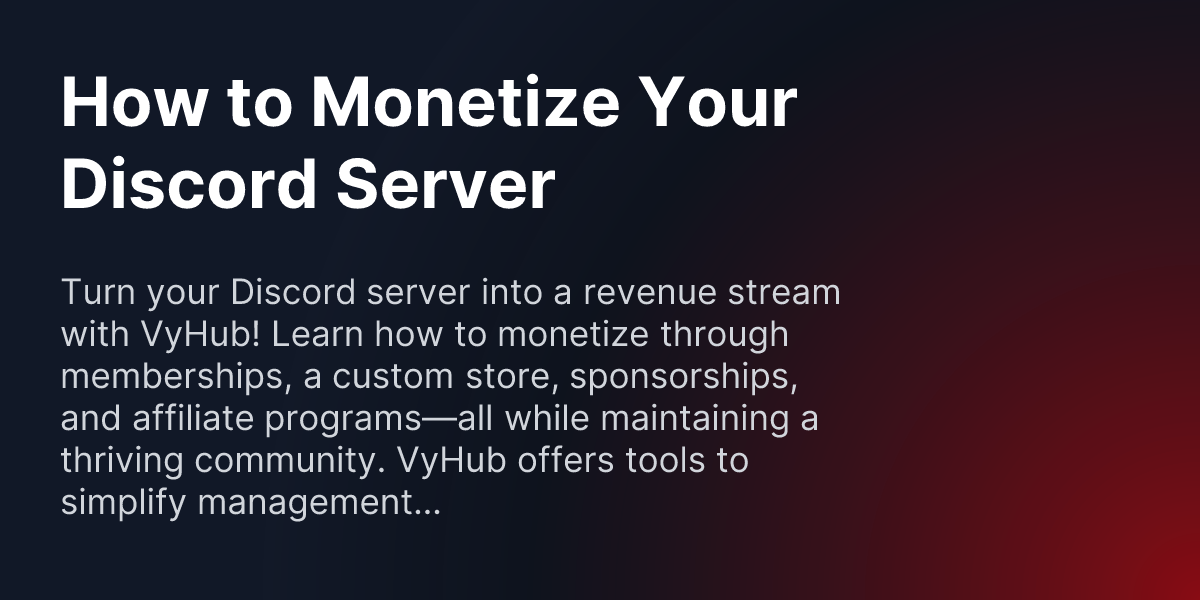 How to Monetize Your Discord Server - VyHub