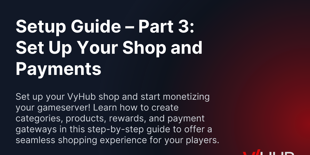 Setup Guide – Part 3: Set Up Your Shop and Payments - VyHub