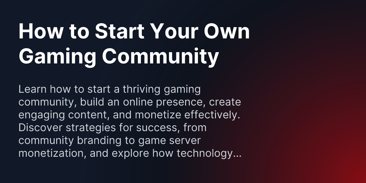 How to Start Your Own Gaming Community - VyHub