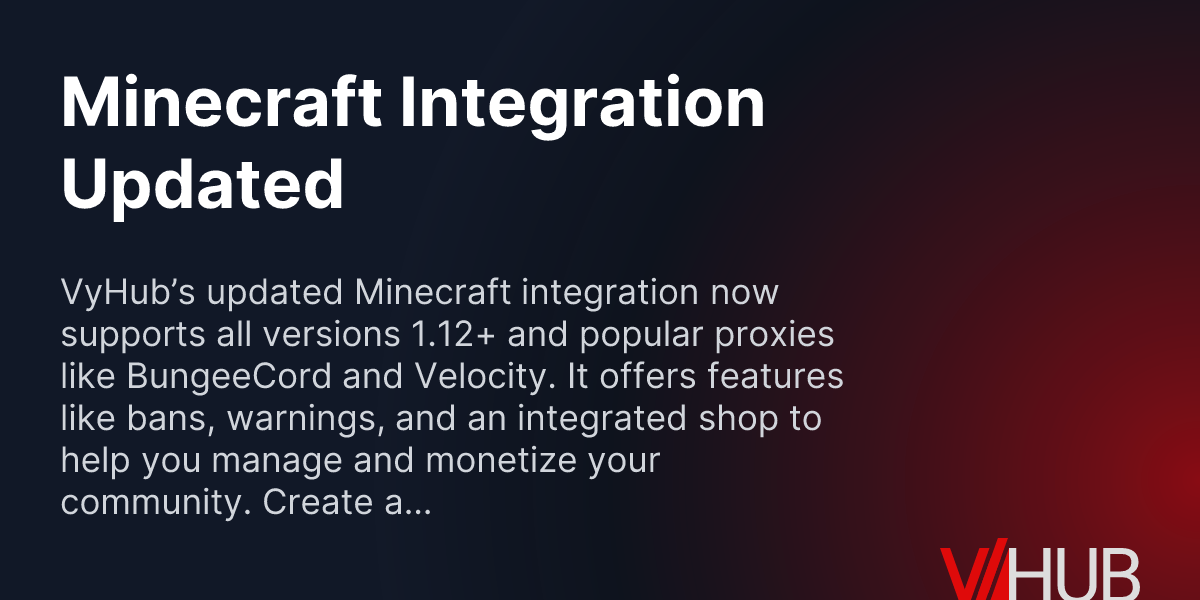 Minecraft Integration Update: Elevate Your Gaming Community with VyHub! - VyHub