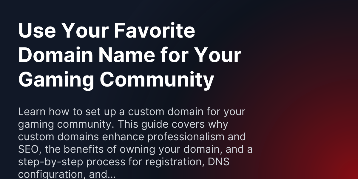 Use Your Favorite Domain Name for Your Gaming Community - VyHub