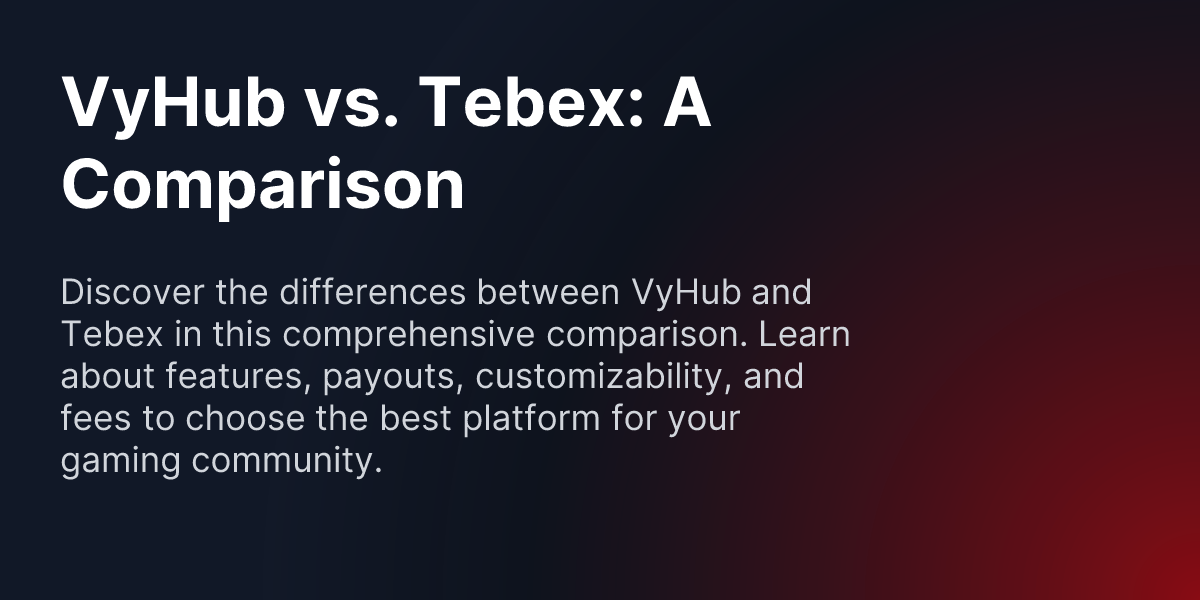 VyHub vs. Tebex: A Comparison - VyHub